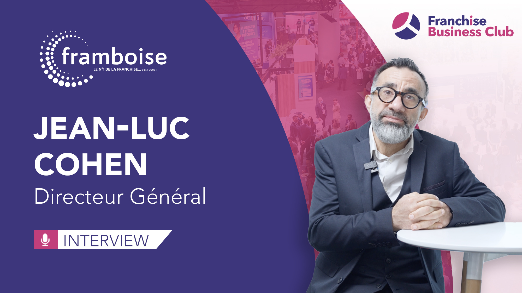 Présentation de Framboise par Jean-Luc Cohen (Co-Fondateur) - Franchise ...